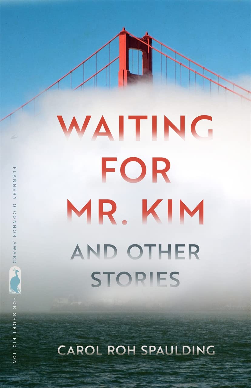 Waiting for Mr. Kim and Other Stories by Carol Roh Spaulding | Goodreads