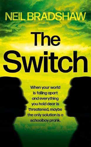 The Switch by Neil Bradshaw | Goodreads