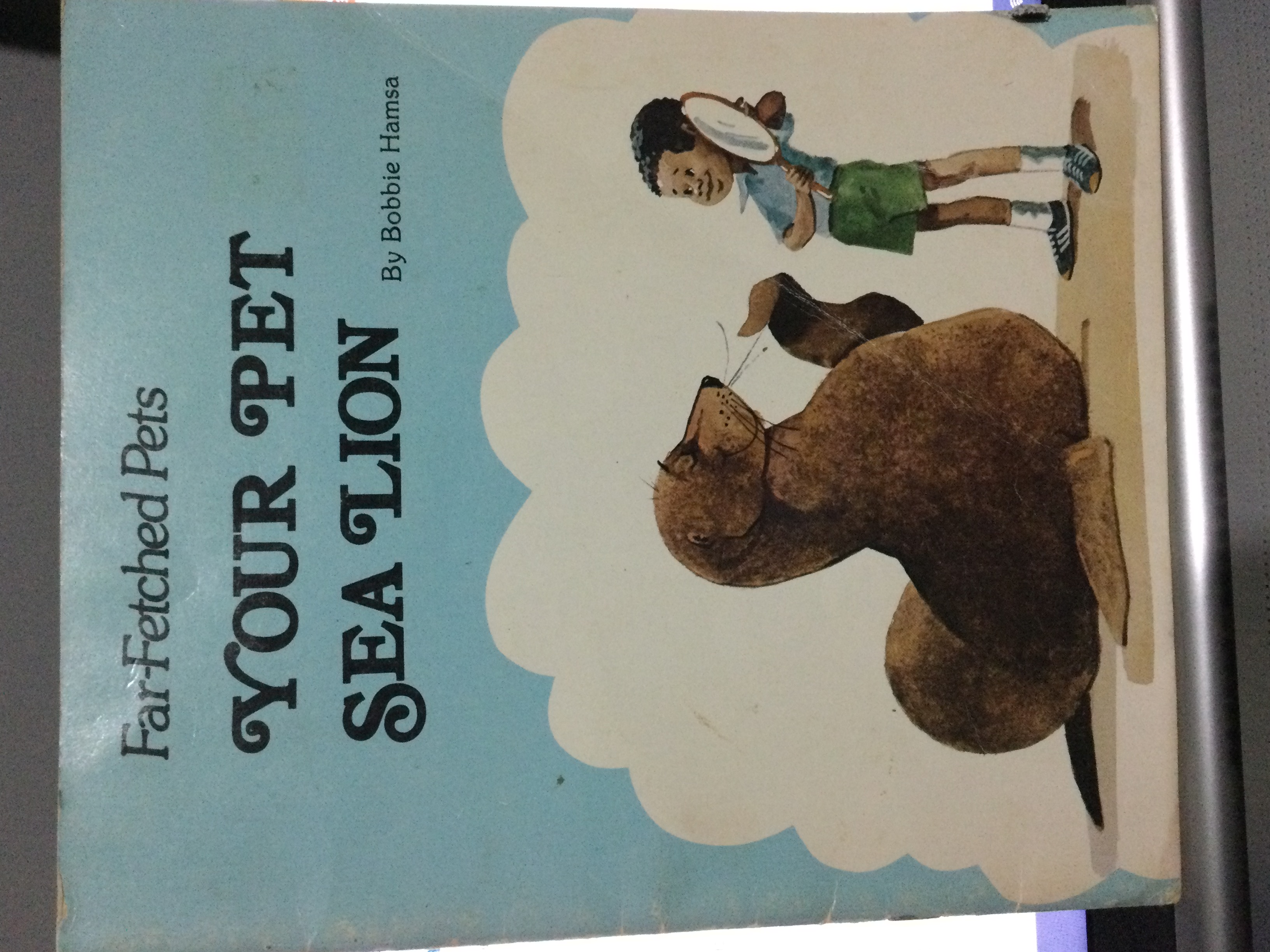 Your Pet Sea Lion (Far-Fetched Pets) by Bobbie Hamsa | Goodreads