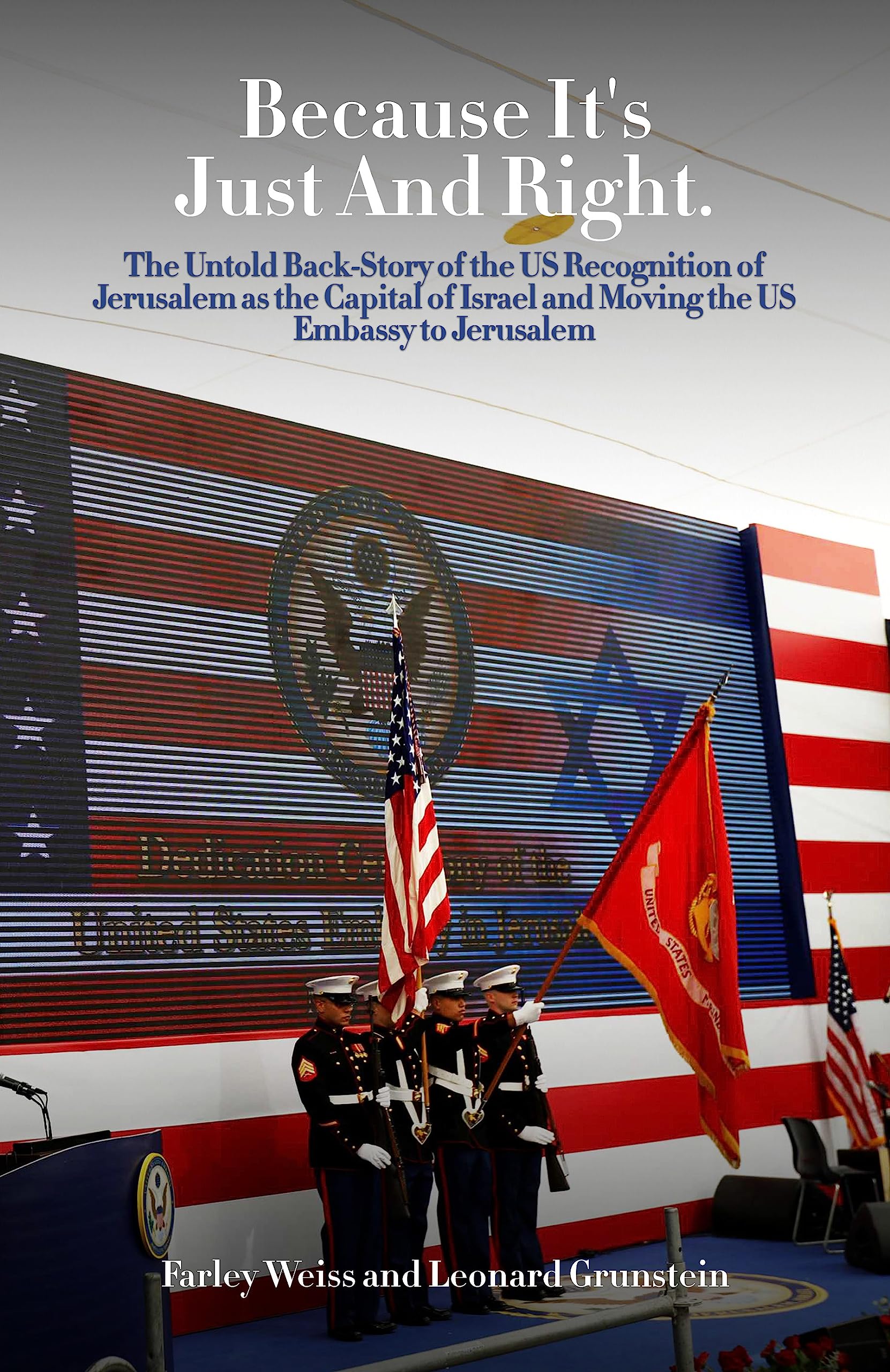 Because It’s Just and Right: The Untold Back-Story of the US ...