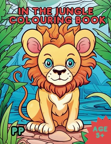 In The Jungle Colouring Book: Awesome children's and Adults In the ...