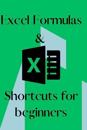 Excel Formulas and Shortcuts For Beginners by Roxy I Furythorn | Goodreads