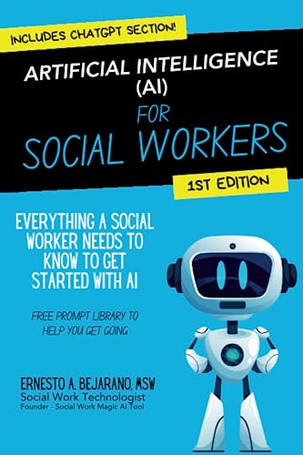 Artificial Intelligence (AI) For Social Workers: Social Work AI ...