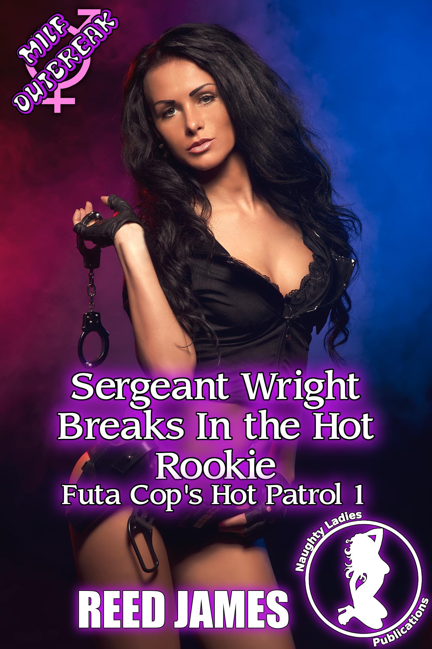 Sergeant Wright Breaks In the Hot Rookie by Reed James | Goodreads