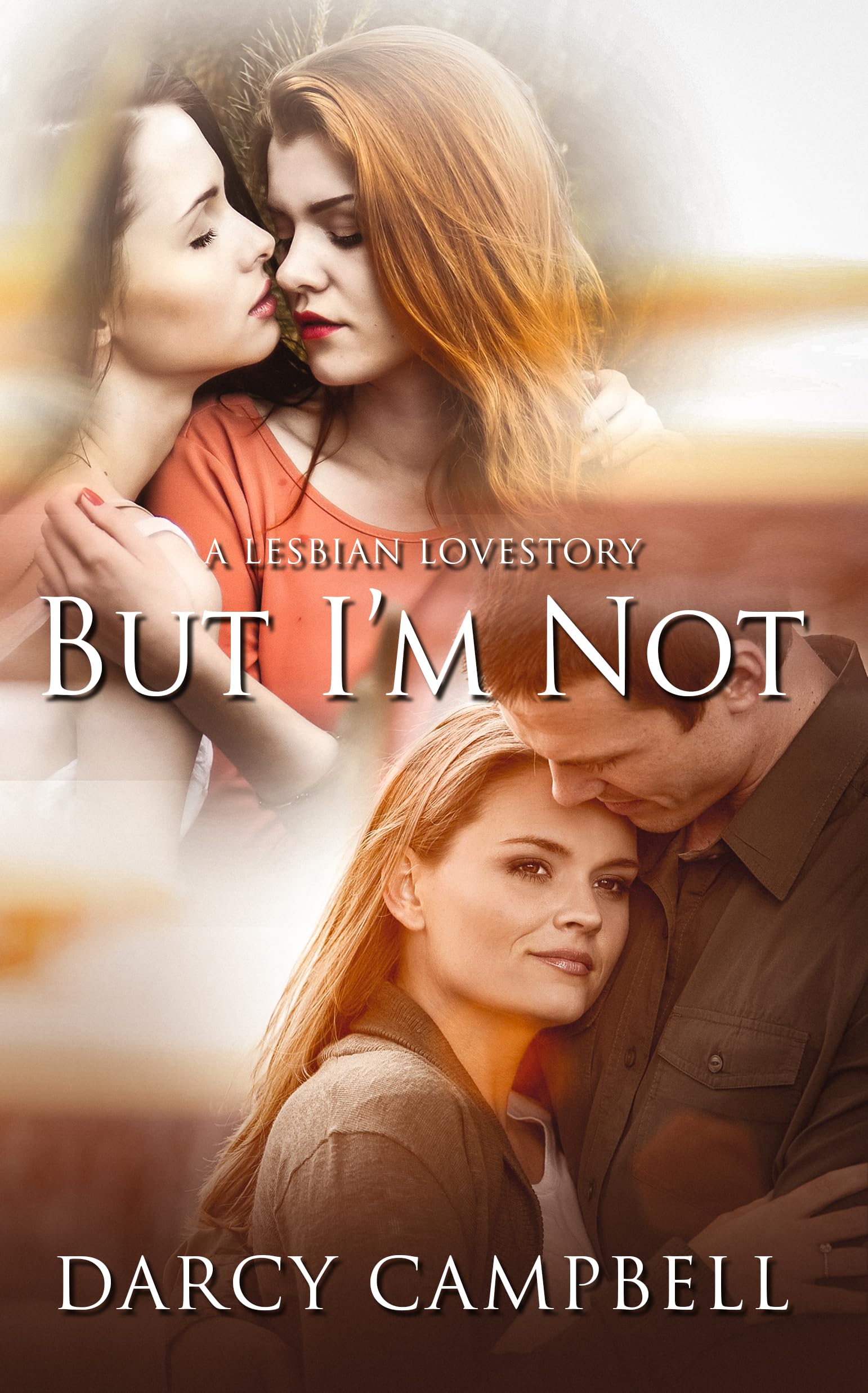 But I'm Not (A Lesbian Lovestory) by Darcy Campbell | Goodreads