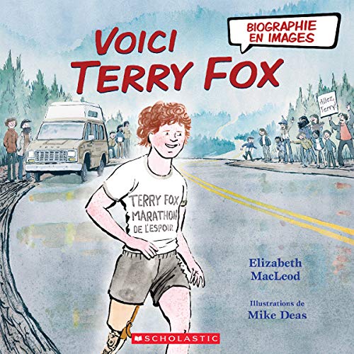 Biographie en images : Voici Terry Fox by Elizabeth MacLeod | Goodreads