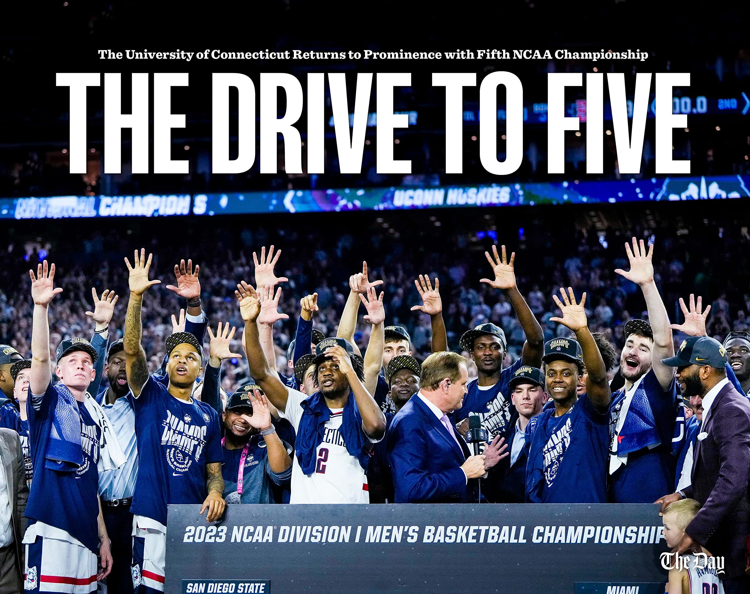 The Drive to Five: The University of Connecticut Returns to Prominence ...