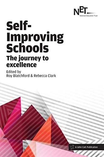 Self-Improving Schools: The Journey to Excellence by Roy Blatchford | Goodreads