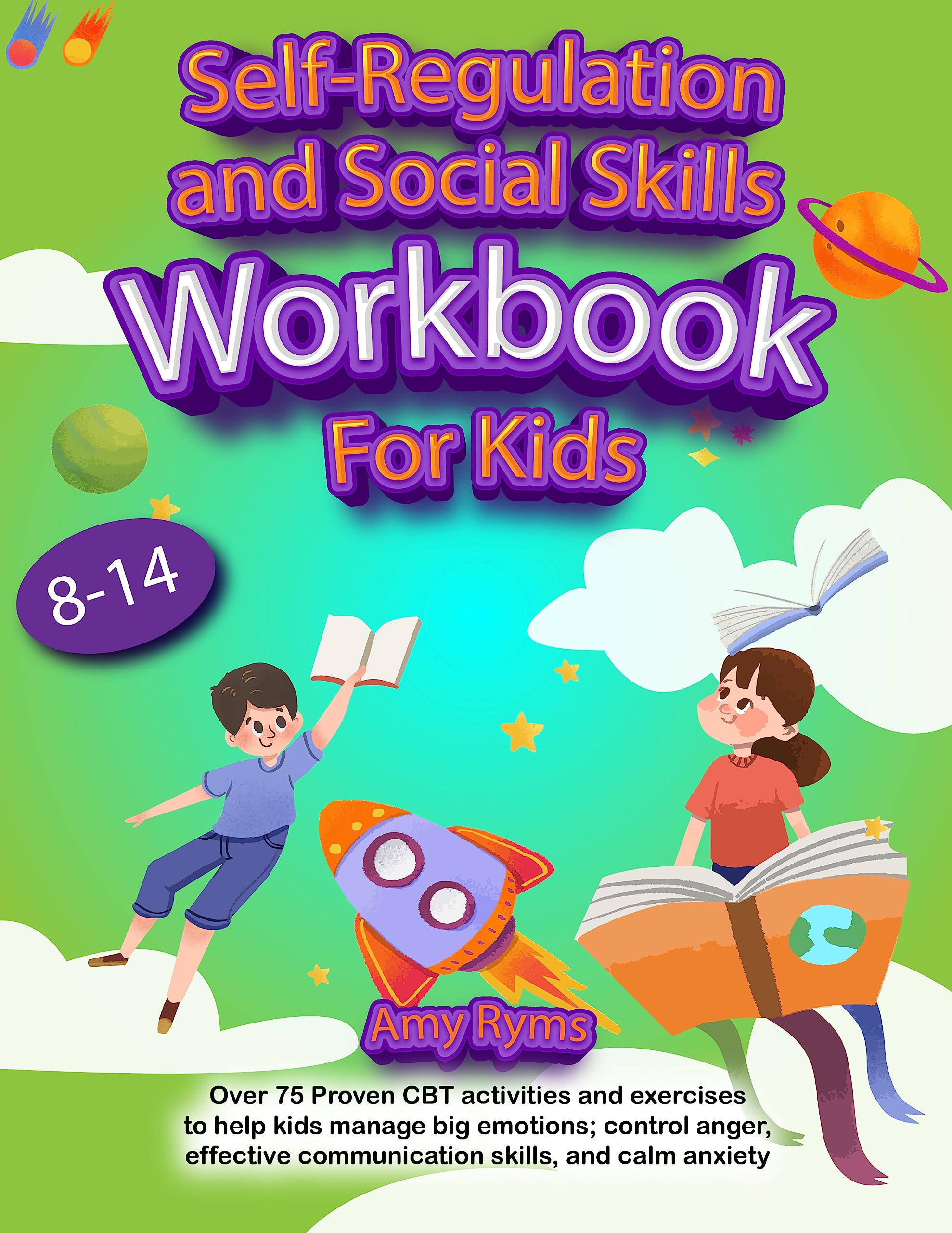 Self Regulation and Social Skills Workbook for Kids (8-14): Over 75 ...