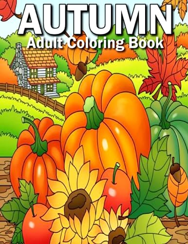 Autumn Coloring Book For Adult: Large Print Autumn Coloring Book For ...
