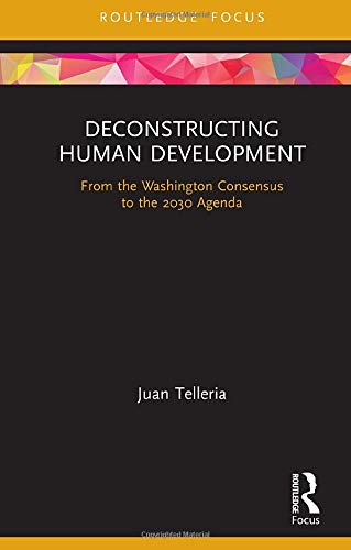 Deconstructing Human Development by Juan Telleria | Goodreads