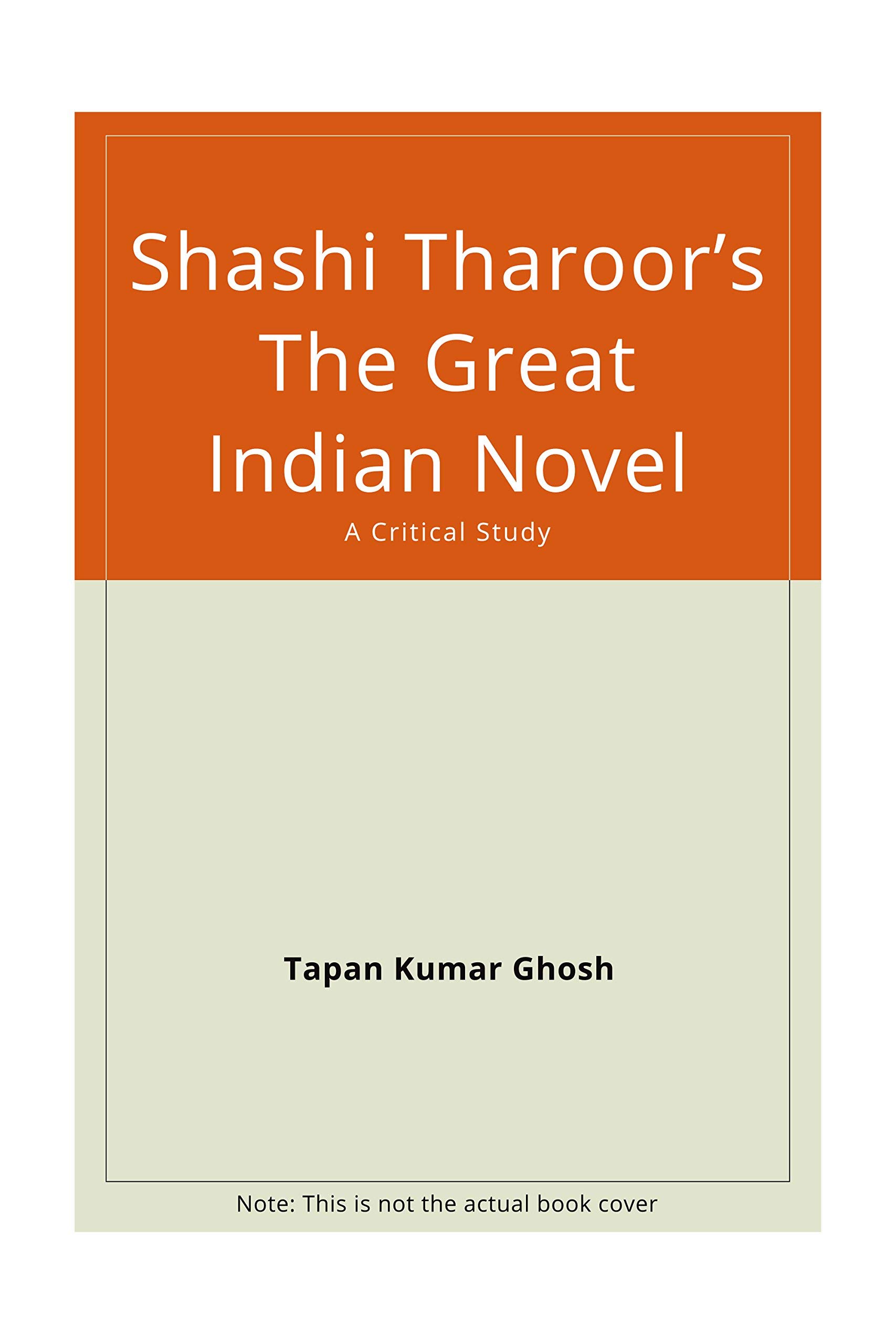 Shashi Tharoor`s The Great Indian Novel: A Critical Study by tapan ...