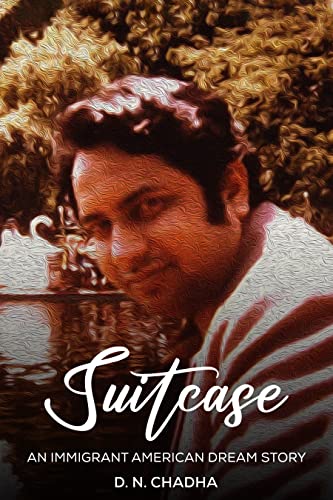 Suitcase: A True and Inspiring Immigrant American Dream Story Memoir by ...