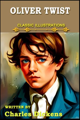 Oliver Twist: Classic Illustrations by Charles Dickens | Goodreads