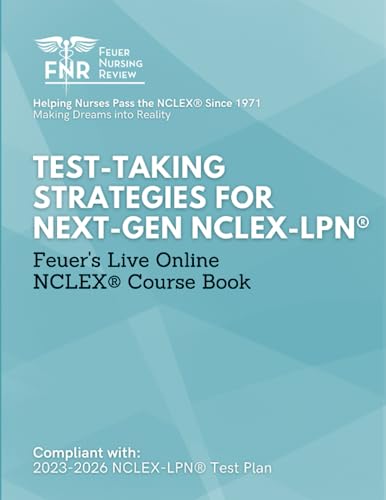 Test-Taking Strategies for Next-Gen NCLEX-LPN®: Live Online NCLEX ...