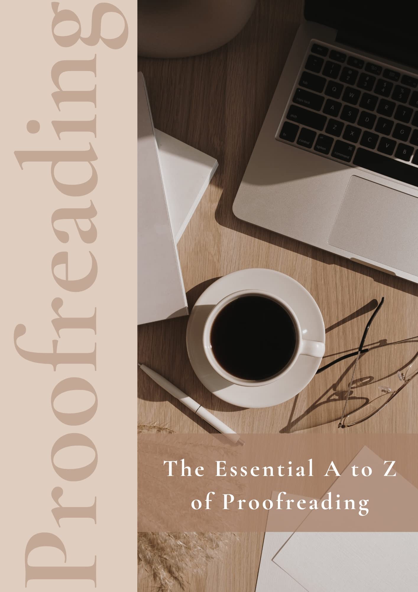 The Essential A to Z of Proofreading by Jessica Bull | Goodreads