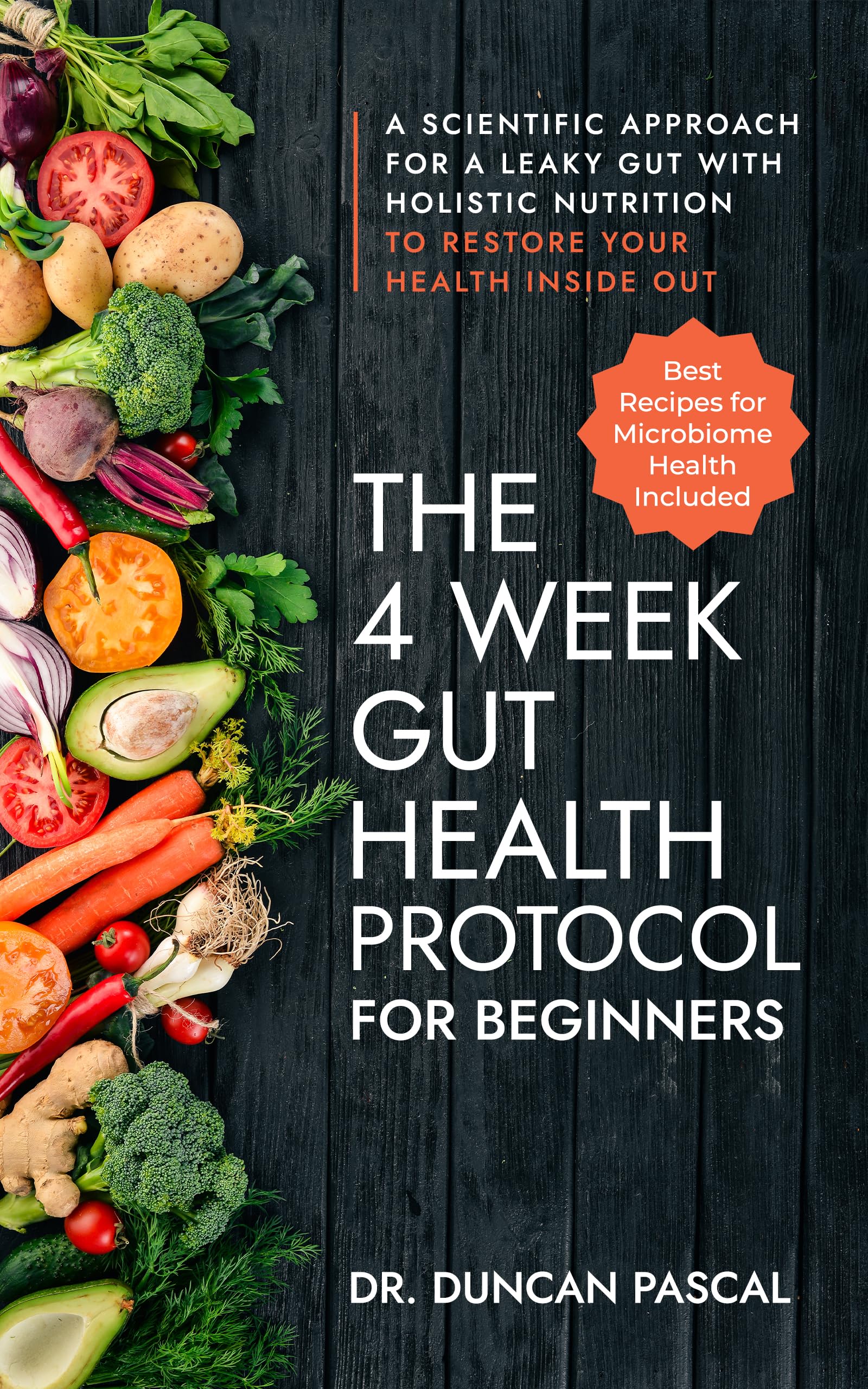 The 4-Week Gut Health Protocol for Beginners: Scientific Approach for A ...