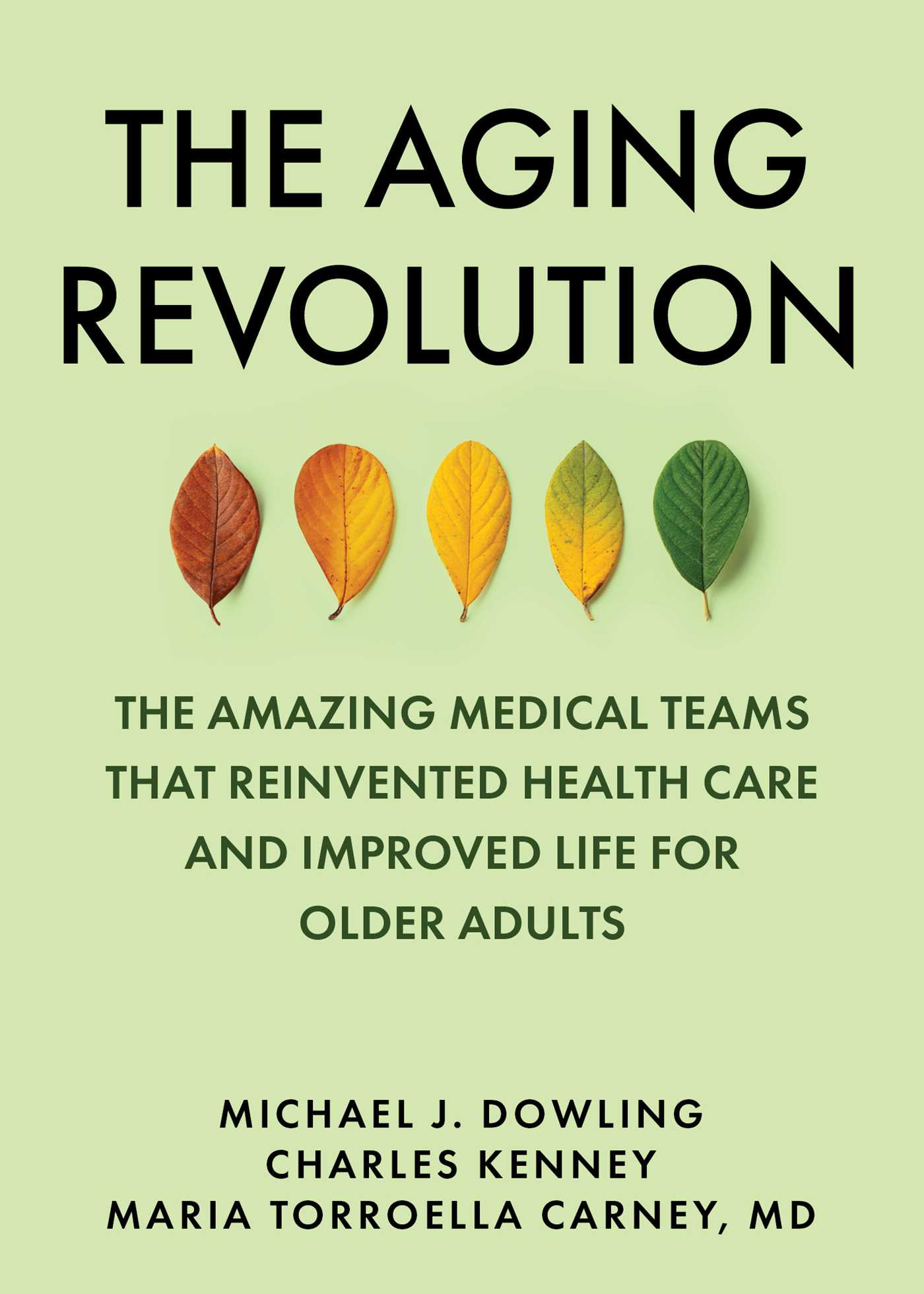 The Aging Revolution: The History of Geriatric Health Care and What ...