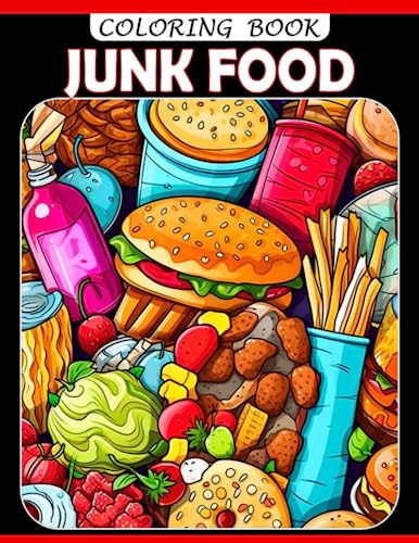 Junk Food Coloring Book: Get amazing coloring pages featuring delicious ...
