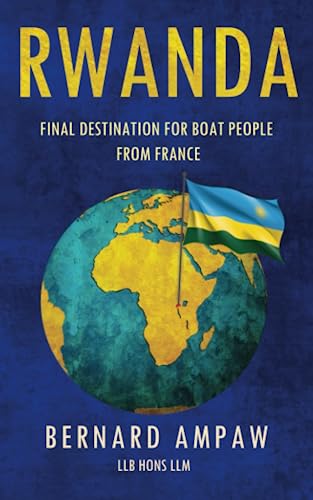 RWANDA: Final Destination For Boat People From France by Bernard Ampaw ...