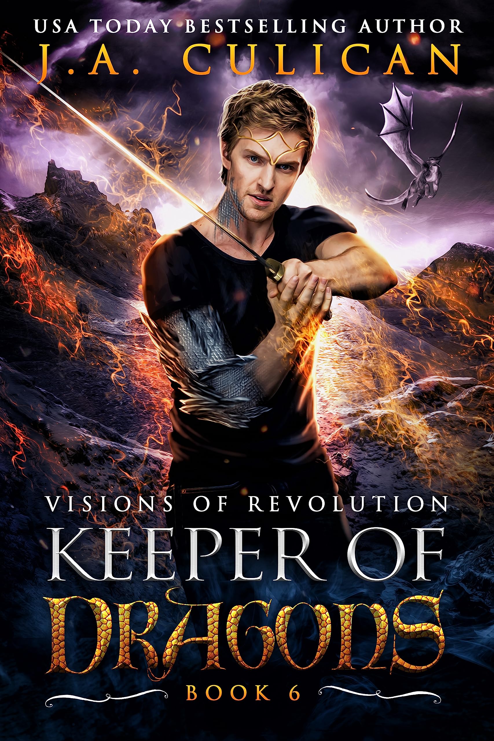 Visions of Revolution (The Keeper of Dragons #6) by J.A. Culican | Goodreads