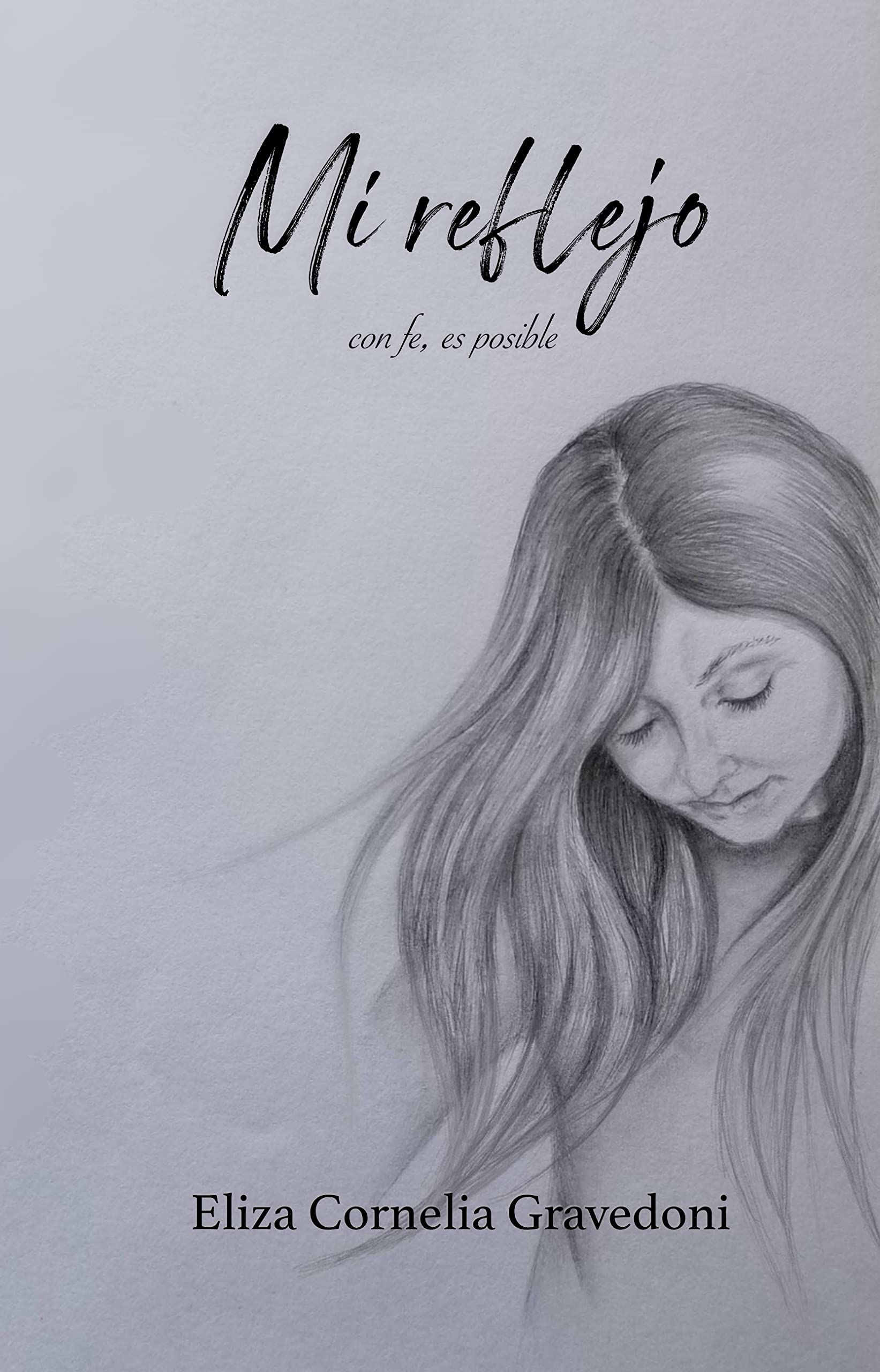 Mi reflejo: Con fe, es posible. Novela juvenil contemporánea cristiana ...