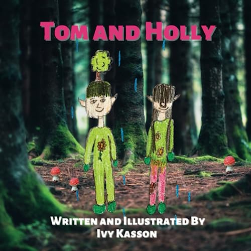 Tom and Holly by Ivy Kasson | Goodreads