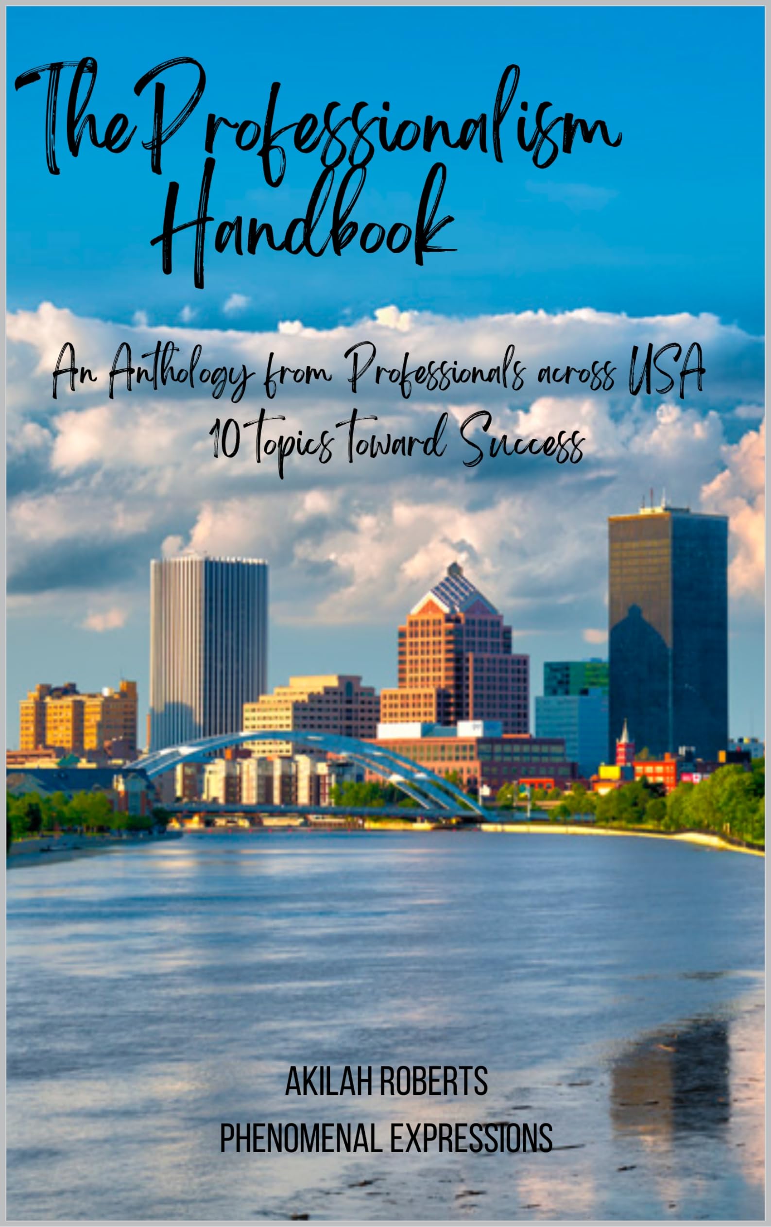 The Professionalism Handbook by Akilah Roberts | Goodreads