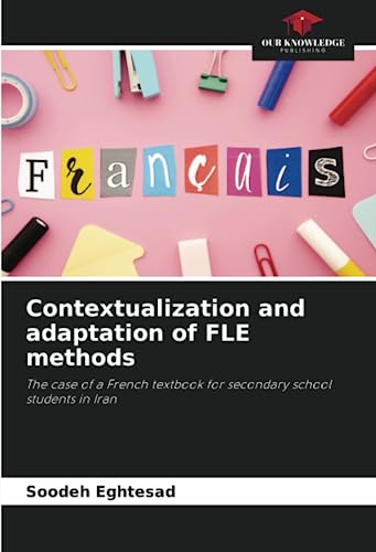 Contextualization and adaptation of FLE methods: The case of a French ...