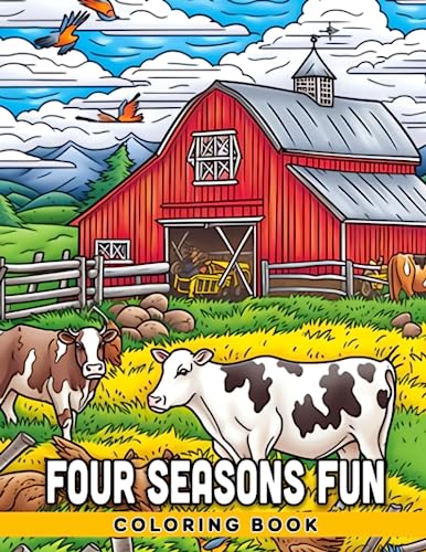 Four Seasons Fun Coloring Book: Discover the Wonders of the Changing ...