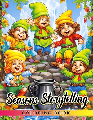 Seasons Storytelling Coloring Book: Explore the Seasonal Lore through ...