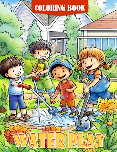 Water Play Coloring Book: An Interactive Coloring Adventure for Kids to ...