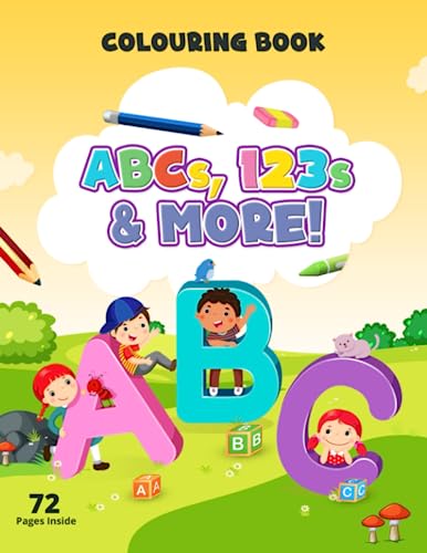 ABCs, 123s & More: A Colourful Adventure of Learning and Creativity for ...