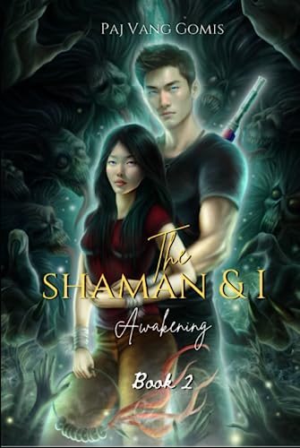 The Shaman and I: Awakening by Paj Vang Gomis | Goodreads