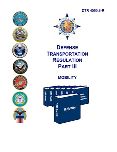 Defense Transportation Regulation PART III: DTR 4500.9-R by Department ...