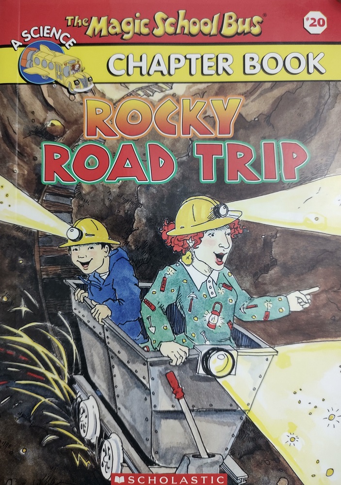 The magic school bus chapter book #20: Rocky road trip by Judith Bauer ...