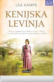 Kenijska levinja by Lea Kampe | Goodreads