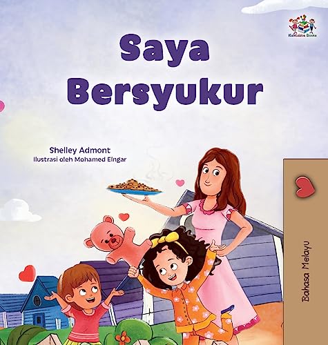 I am Thankful (Malay Book for Children) (Malay Bedtime Collection) by ...