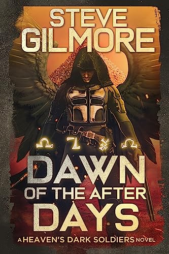 Dawn of the After Days by Steve Gilmore | Goodreads