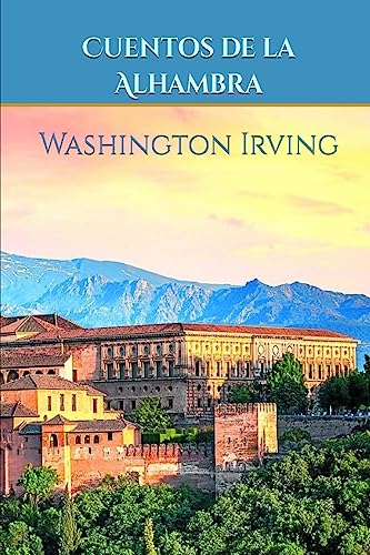 Cuentos de la Alhambra (Spanish Edition) by Washington Irving | Goodreads