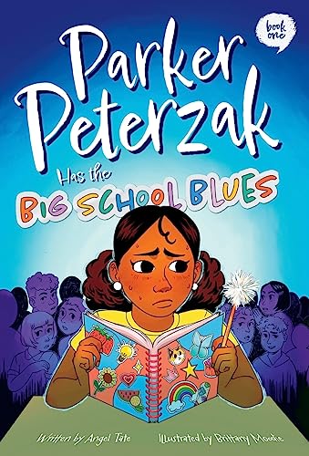 Parker Peterzak Has the Big School Blues (Parker Peterzak by Angel Tate ...