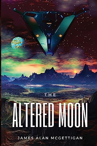 The Altered Moon (The Dust Cosmos) by James A McGettigan | Goodreads
