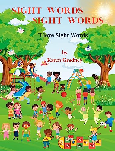 Sight Words Sight Words: I Love Sight Words by Karen Wells-Gradney ...