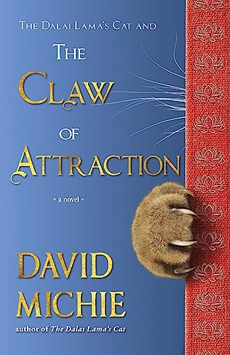 The Dalai Lama's Cat and the Claw of Attraction by David Michie | Goodreads