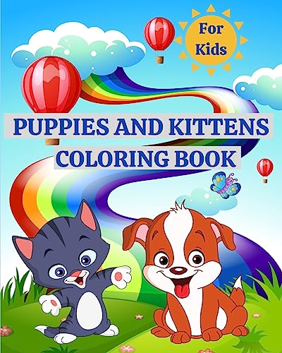 Puppies and Kittens Coloring Book for Kids: Cute Cats and Dogs Coloring ...