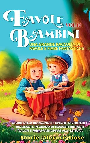 Favole per Bambini Una grande raccolta di favole e fiabe fantastiche ...