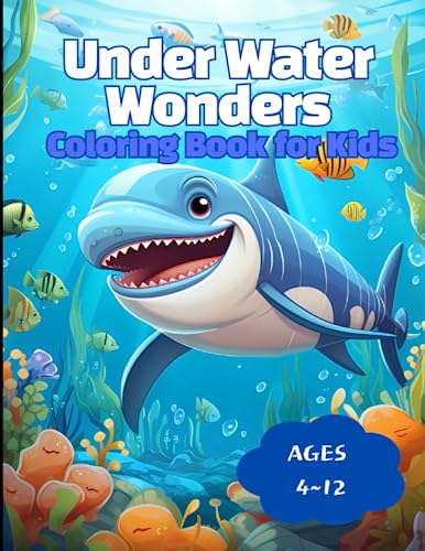 Under Water Wonders: Coloring Book for Kids by Picasseo Pablo | Goodreads