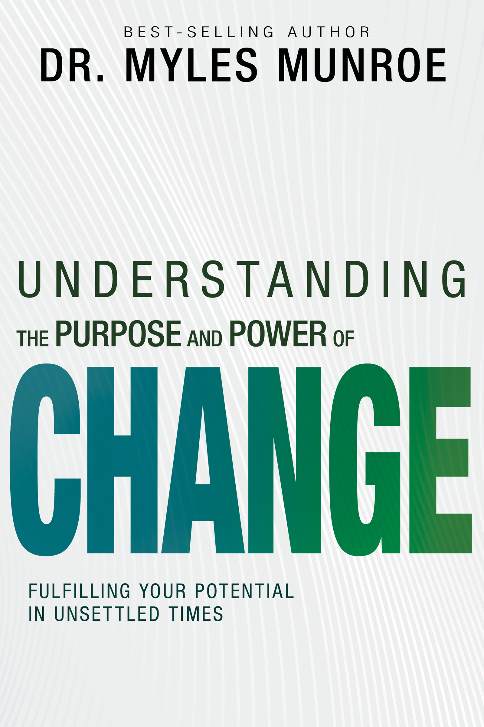 Understanding the Purpose and Power of Change: Fulfilling Your ...