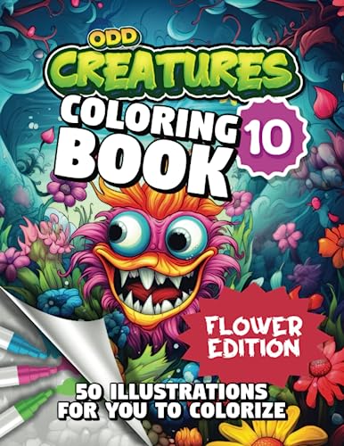 Coloring book : Odd Creatures : Flower Monsters: 50 odd flower monsters ...