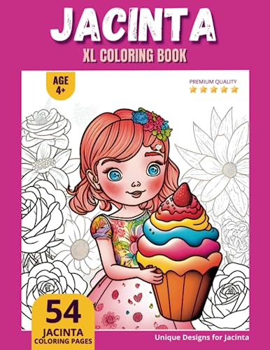 Jacinta Coloring Book: Perfect Personal Name Gift - XL Edition - Age 4 ...